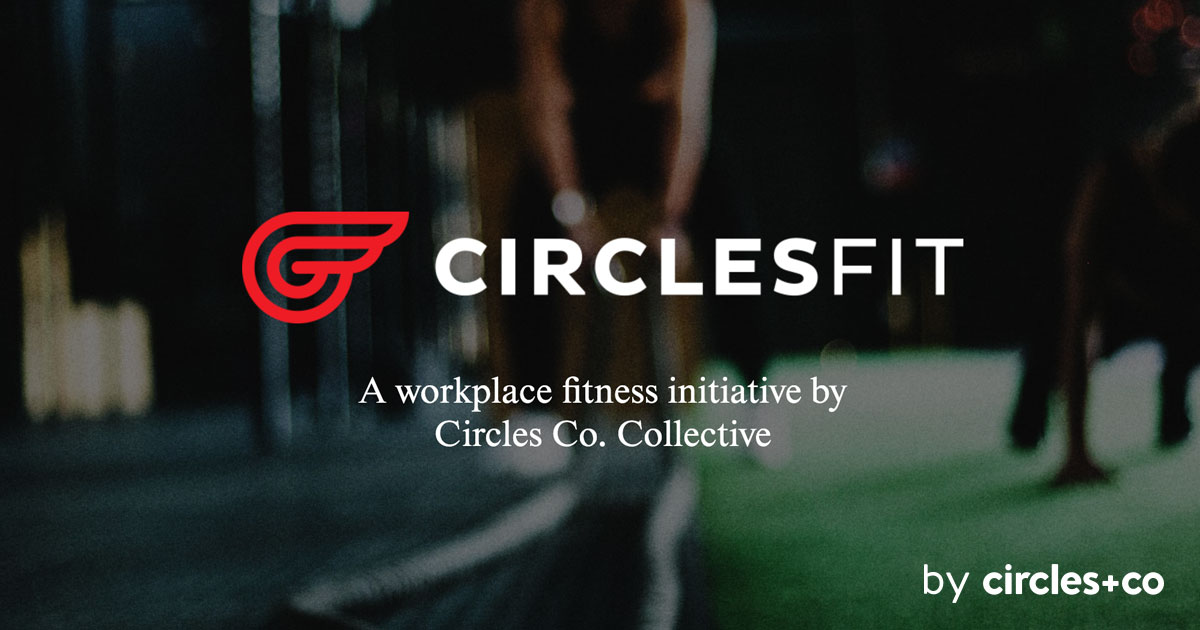 Circles Fit | Circles Co. Collective